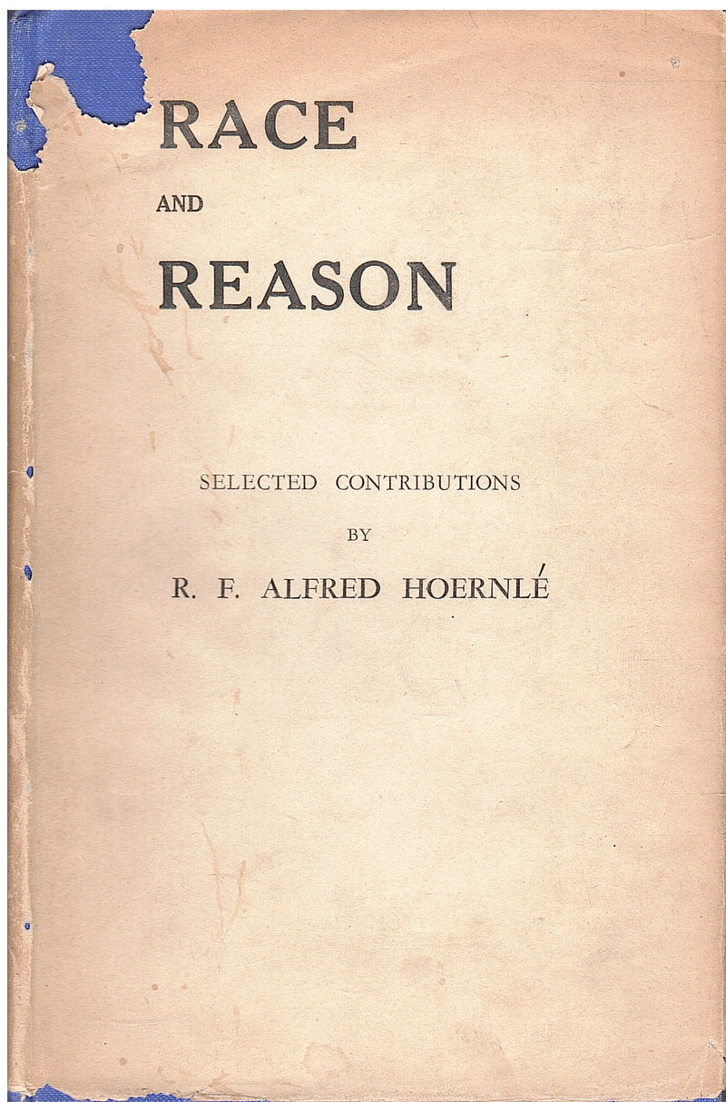 RACE AND REASON, being mainly a selection of contributions to the race ...