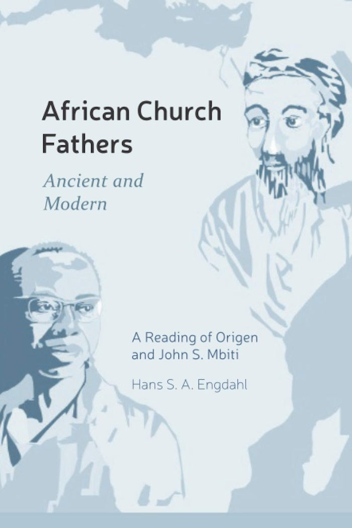 AFRICAN CHURCH FATHERS, ancient and modern, a reading of Origen and Jo ...