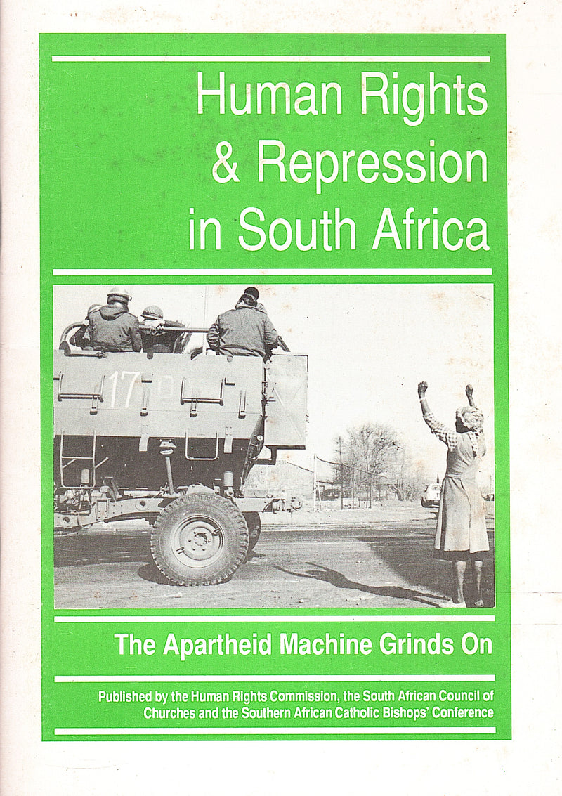 HUMAN RIGHTS AND REPRESSION IN SOUTHERN AFRICA, the apartheid machine ...