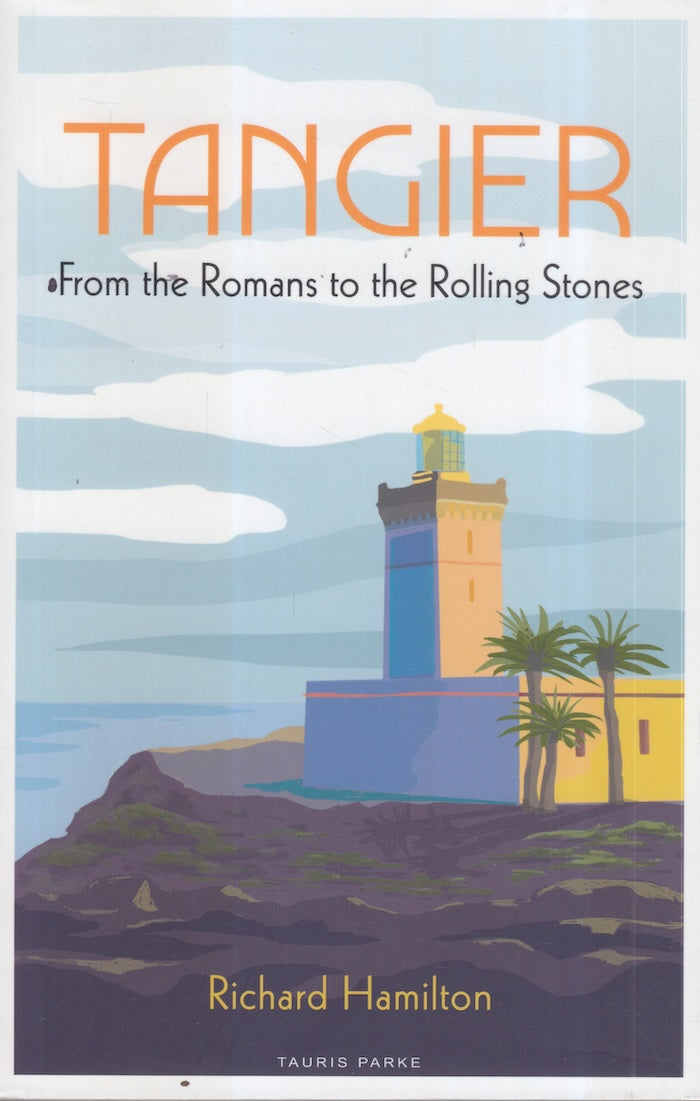 TANGIER, from the Romans to the Rolling Stones – Clarke's Bookshop